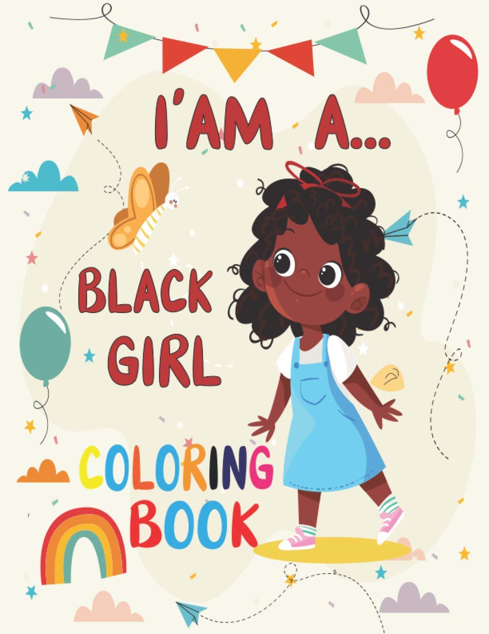 Buy I' am A... Black girl coloring Book: Coloring Book for Young Black ...