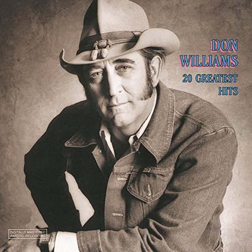20 Greatest Hits by Don Williams on Amazon Music Unlimited