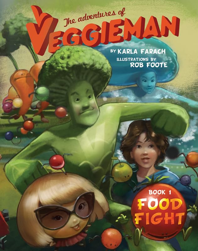 Amazon.com: The Adventures of Veggieman: Food Fight: 9781645433569 ...