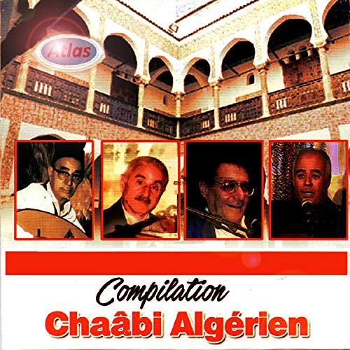 Amazon.com: Compilation Chaâbi Algérien : Various artists: Digital Music