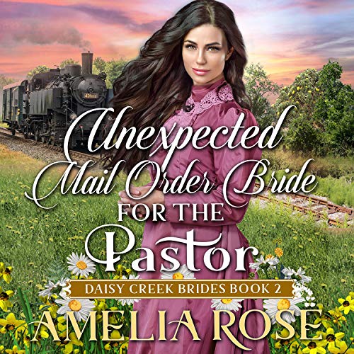 Amazon.com: Unexpected Mail-Order Bride for the Pastor: Inspirational Western Mail Order Bride ...