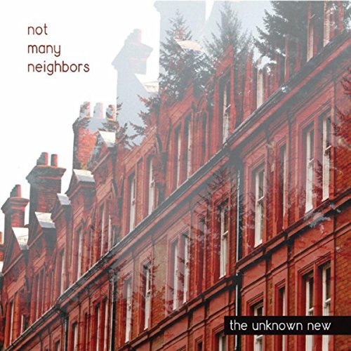 Play Not Many Neighbors by The Unknown New on Amazon Music
