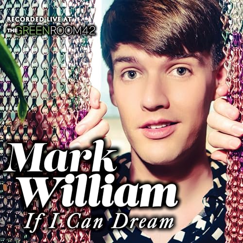 If I Can Dream von Mark William bei Amazon Music - Amazon.de