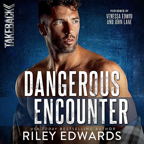 Amazon.com: Dangerous Encounter: Takeback, Book 4 (Audible Audio Edition): Riley Edwards ...