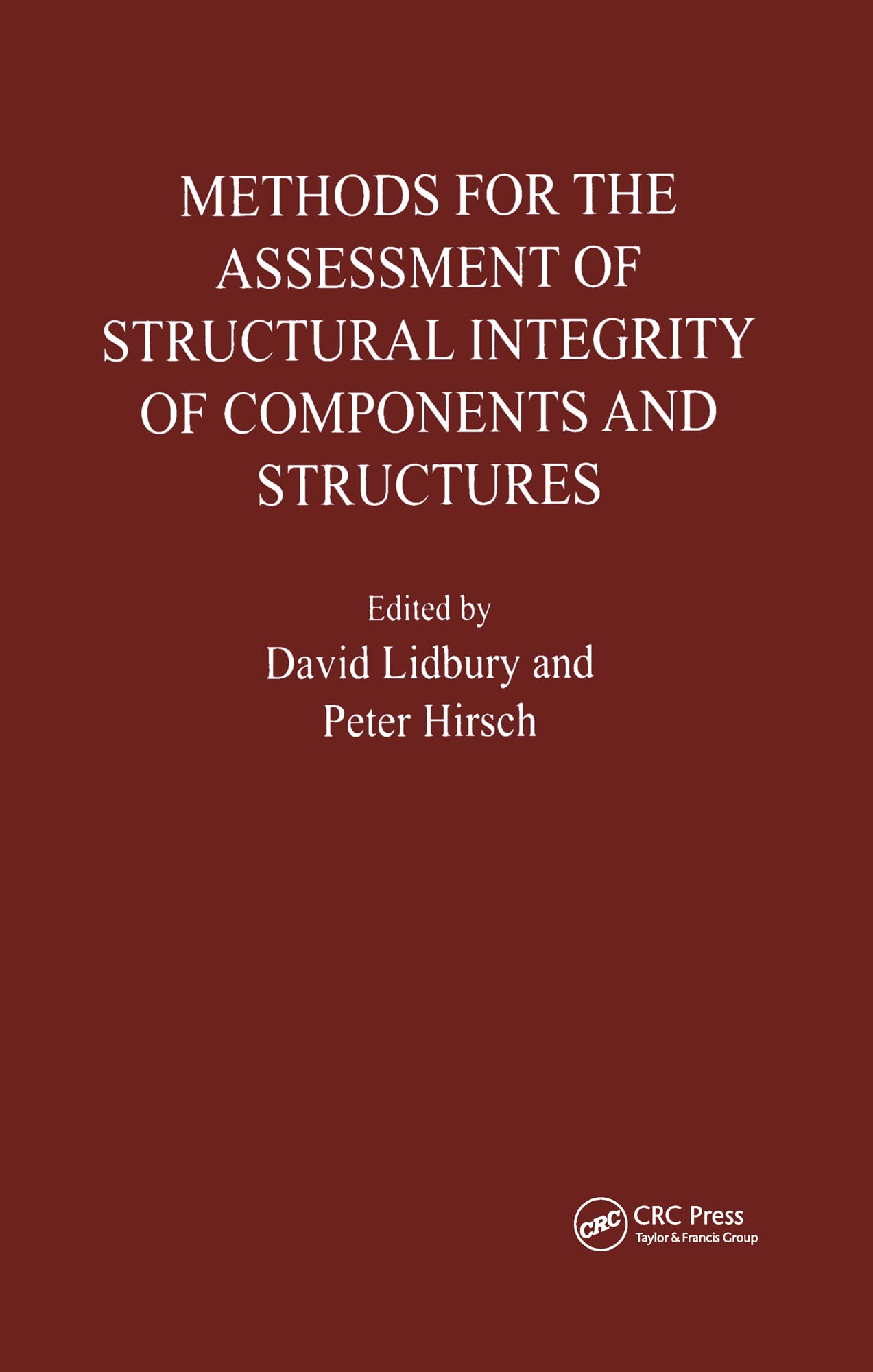 Methods for the Assessment of the Structural Integrity of Components ...