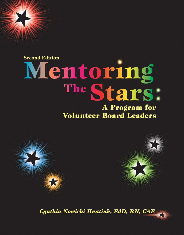 Mentoring the Stars: A Program for Volunteer Board Leaders: Cynthia ...