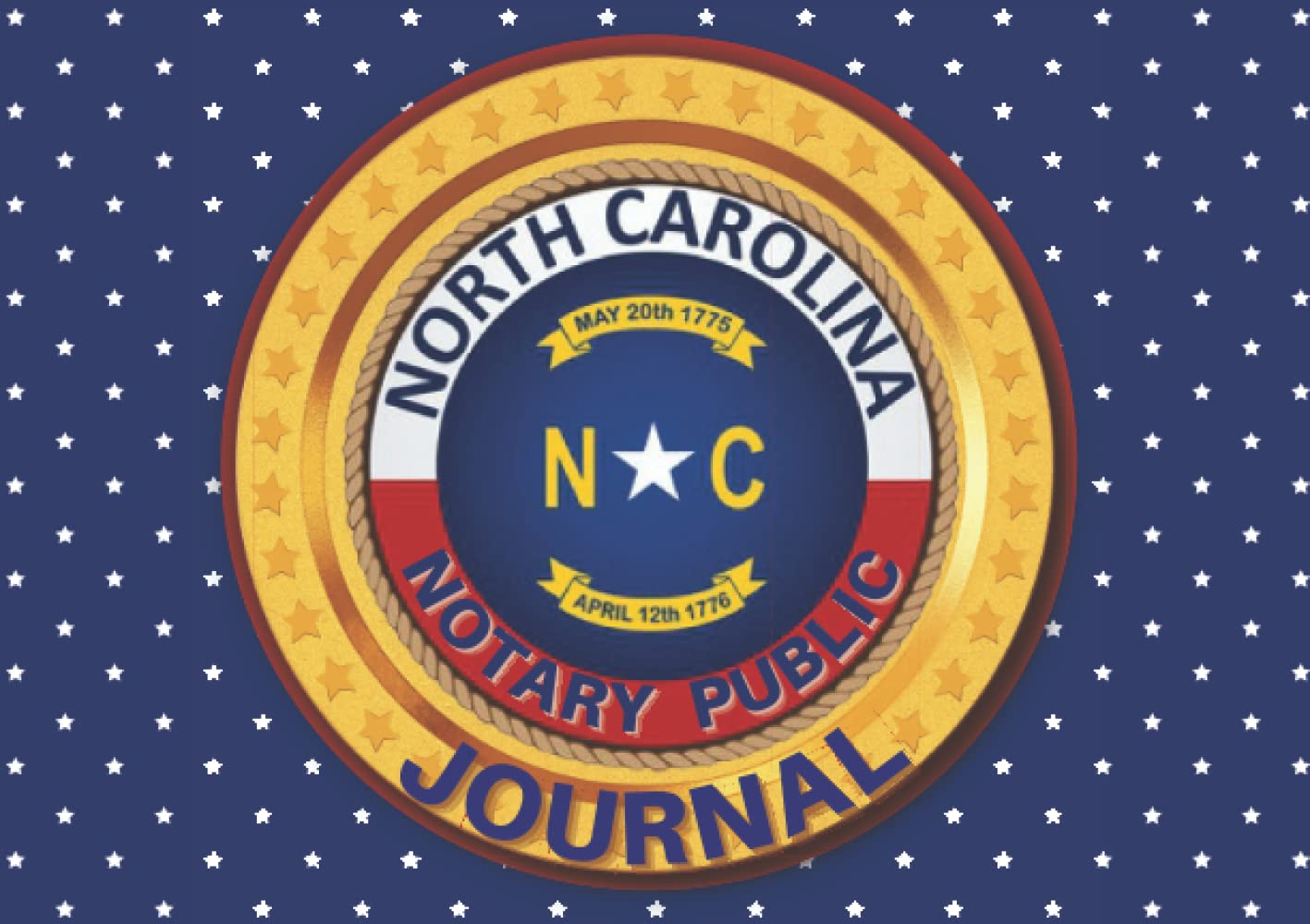 NORTH CAROLINA NOTARY PUBLIC JOURNAL: NC NOTARY PUBLIC JOURNAL: SIGNING ...