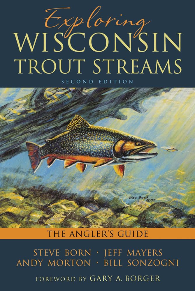 Snapklik.com : Exploring Wisconsin Trout Streams: The Anglers Guide