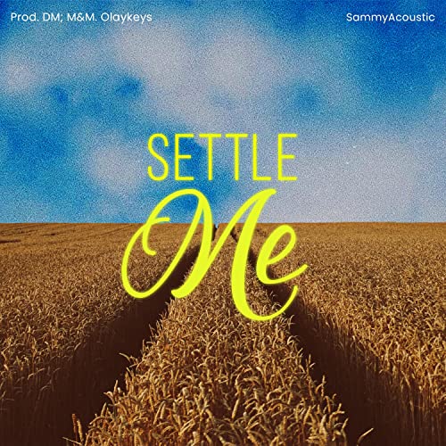 Settle Me by Sammy Acoustic on Prime Music