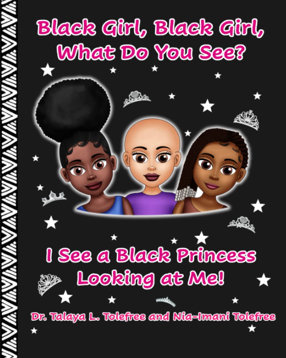 Black Girl, Black Girl, What Do You See?: I See a Black Princess ...