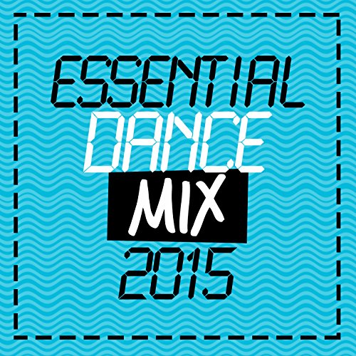 Amazon.com: Essential Dance Mix 2015 : Dance Hits 2015: Digital Music