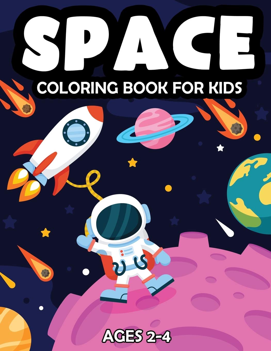 Buy Space Coloring Book For Kids Ages 2-4: Fantastic Outer Space ...