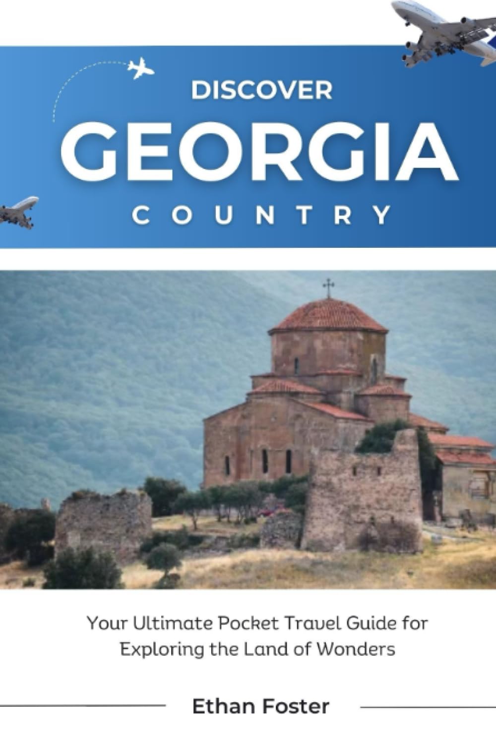Discover Georgia Country: Your Ultimate Pocket Travel Guide for ...