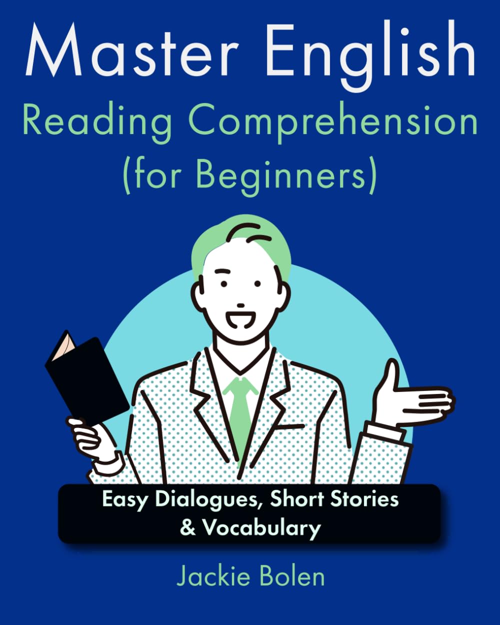 Master English Reading Comprehension (for Beginners): Easy Dialogues ...