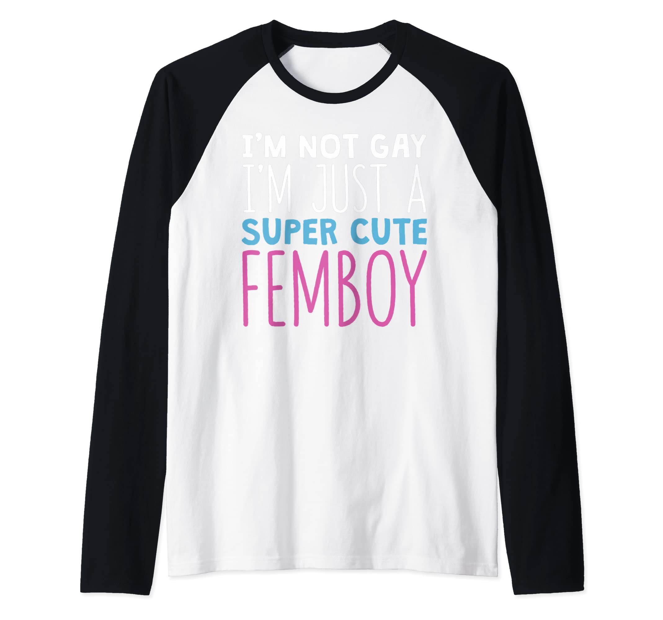 Femboy Clothesfunny Femboy Im Not Gay Im A Super Cute | Desertcart INDIA