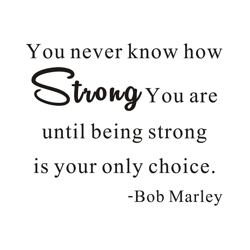 Amazon.com: You Never Know How Strong You are Bob Marley Inspirational ...