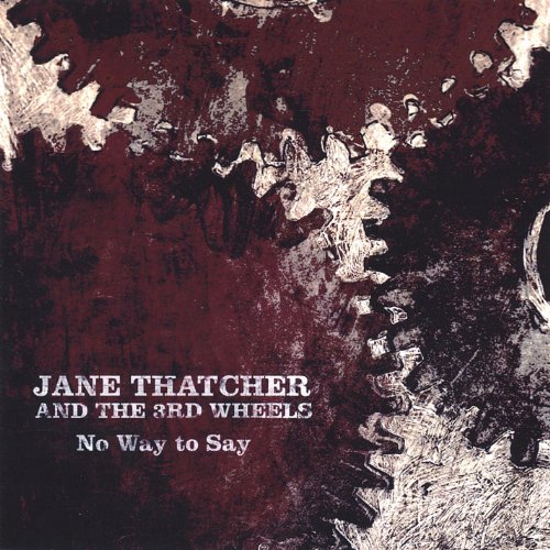 Amazon.com: No Way to Say : Jane Thatcher and the Third Wheels: Digital ...