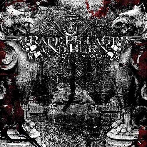 Rape Pillage and Burn - Songs Of Death...Songs Of Hell - Amazon.com Music