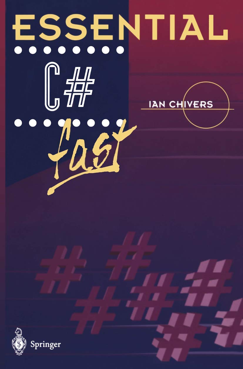 Essential C# fast (Essential Series): Chivers, Ian: 9781852335625 ...