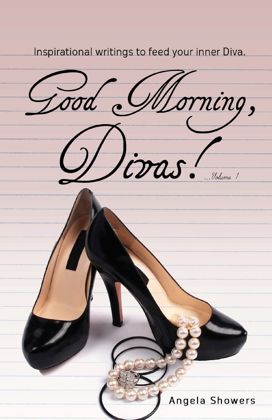 Amazon.com: Good Morning Divas...Volume 1: 9781461137276: Showers ...