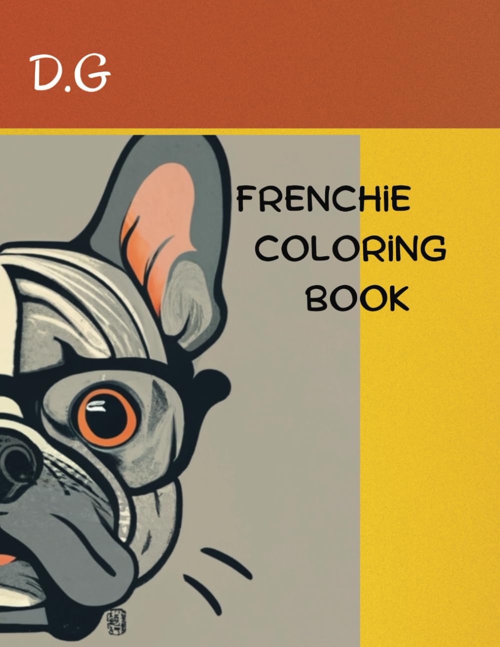 Amazon.com: Frenchie Coloring Book: A Coloring Adventure, Great Gifts ...