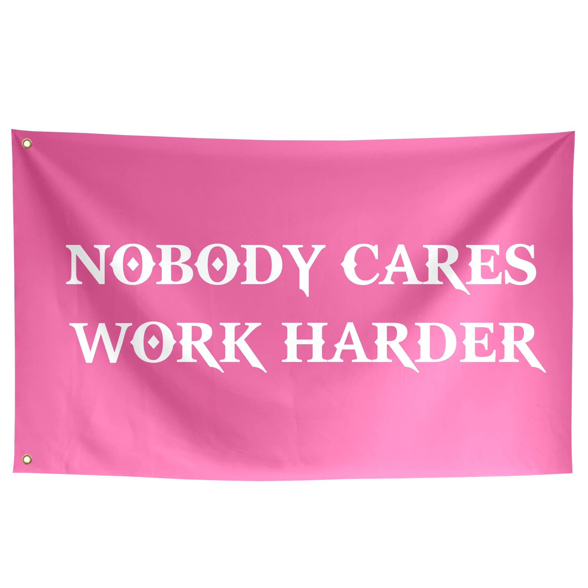 Amazon.com : ToFlagify Nobody Cares Work Harder Inspirational ...