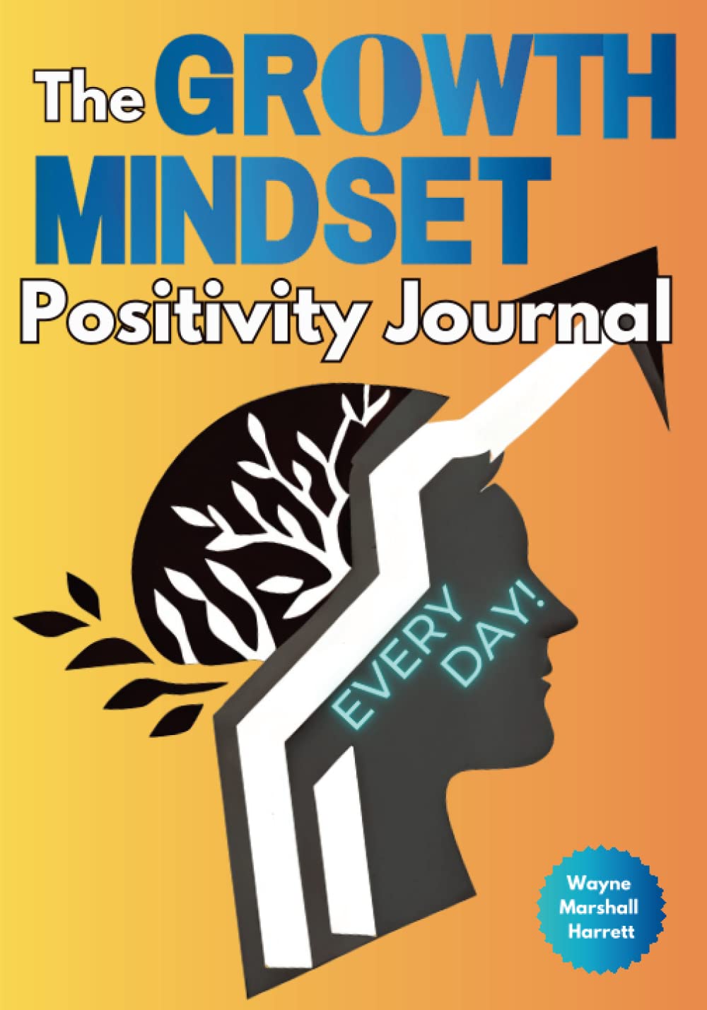 Amazon.com: The Growth Mindset Positivity Journal, Every Day!: A 365 ...