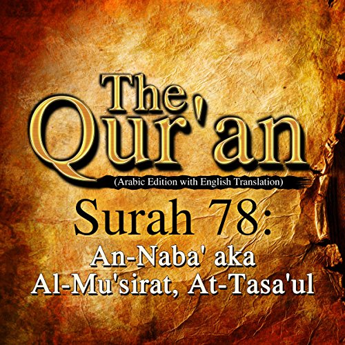 The Qur'an: Surah 78 - An-Naba', aka Al-Mu'sirat, At-Tasa'ul (Audio ...