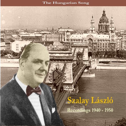 Amazon.com: The Hungarian Song / Szalay Laszlo / Recordings 1940 - 1960 ...