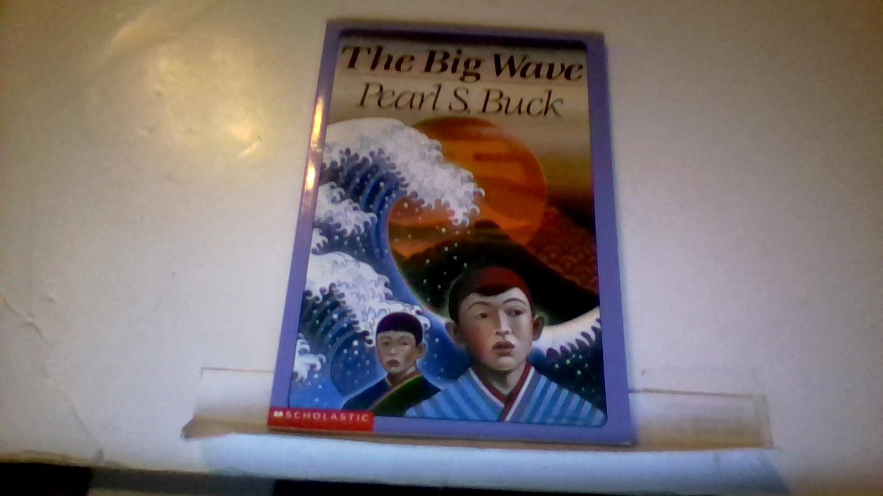 The Big Wave: Pearl S Buck: 9780439156103: Amazon.com: Books