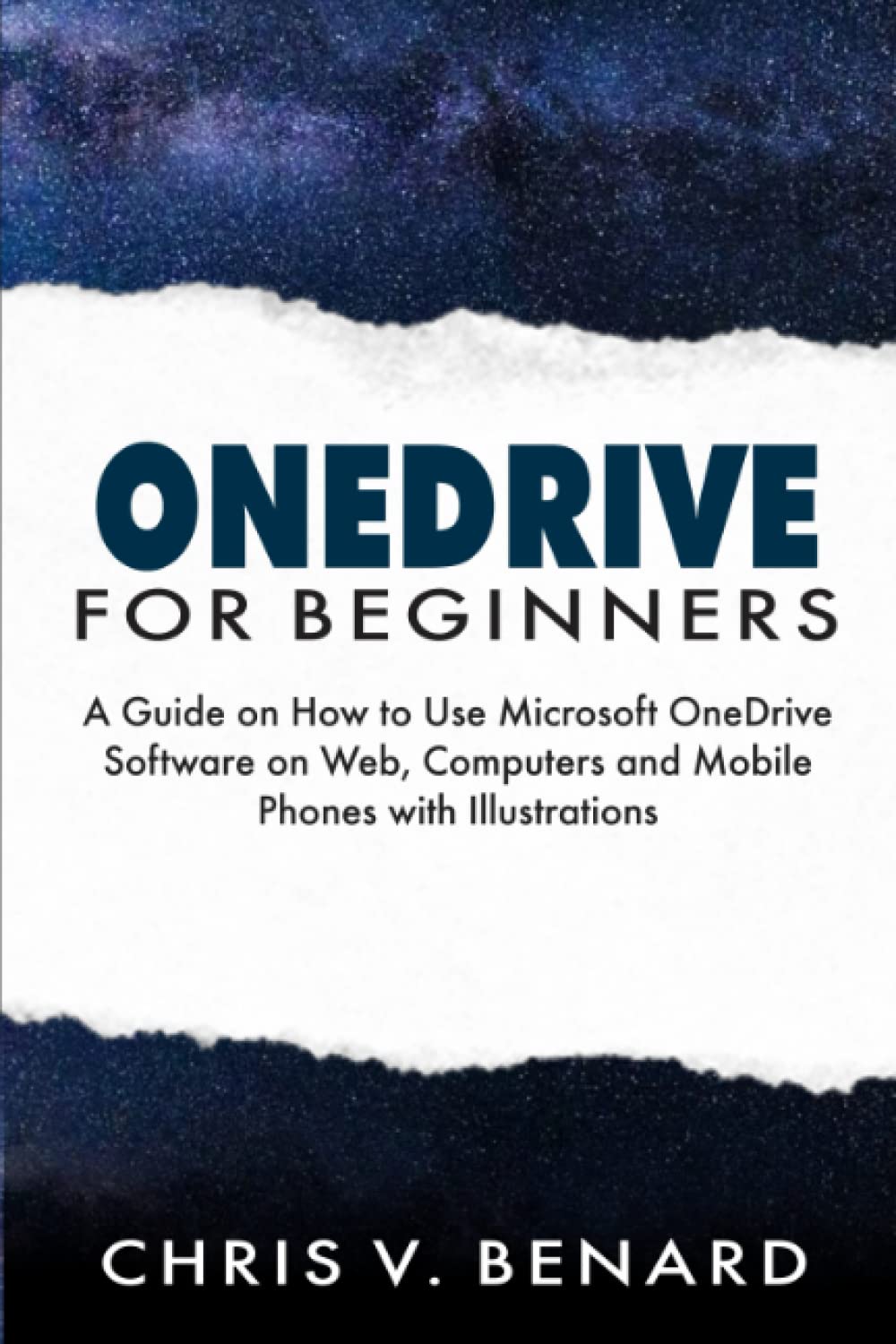 ONEDRIVE FOR BEGINNERS: A Guide on How to Use Microsoft OneDrive ...