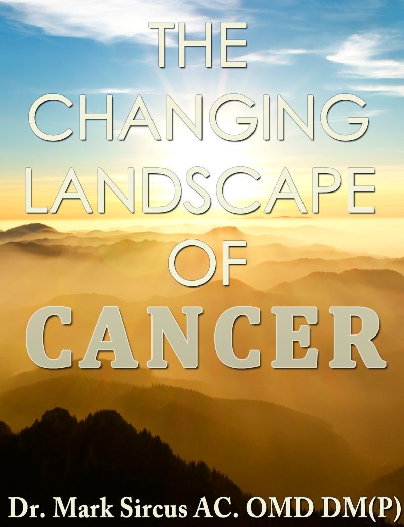 Amazon.com: The Changing Landscape of Cancer eBook : Sircus, Dr. Mark ...