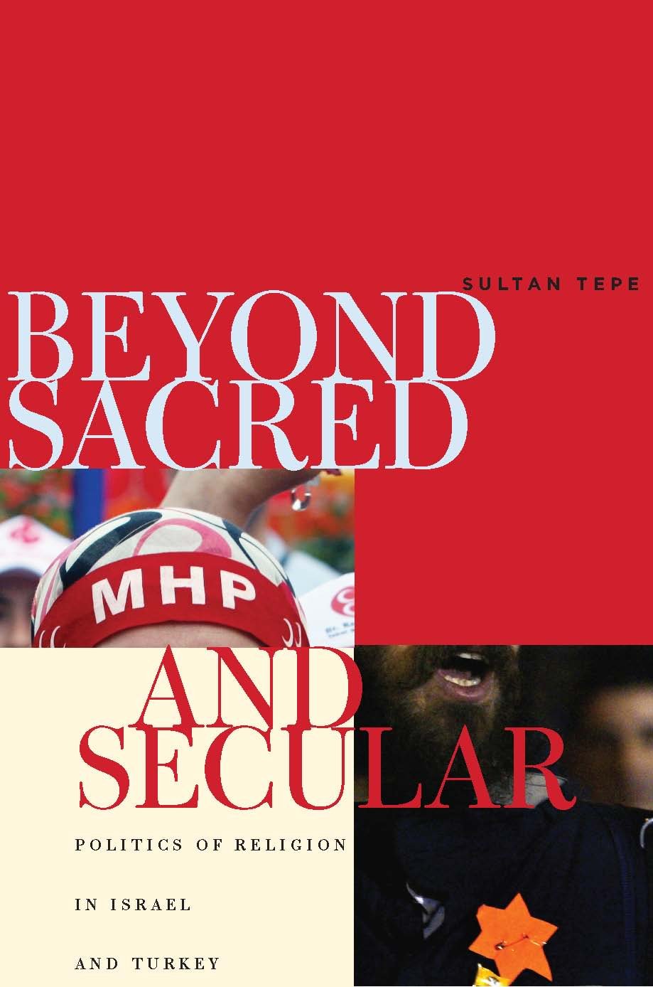 Beyond Sacred and Secular: Politics of Religion in Israel and Turkey ...