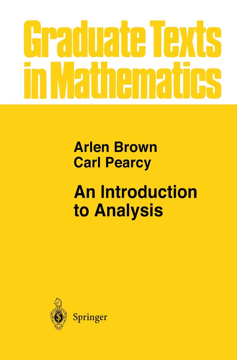 An Introduction to Analysis (Graduate Texts in Mathematics, 154): Brown ...