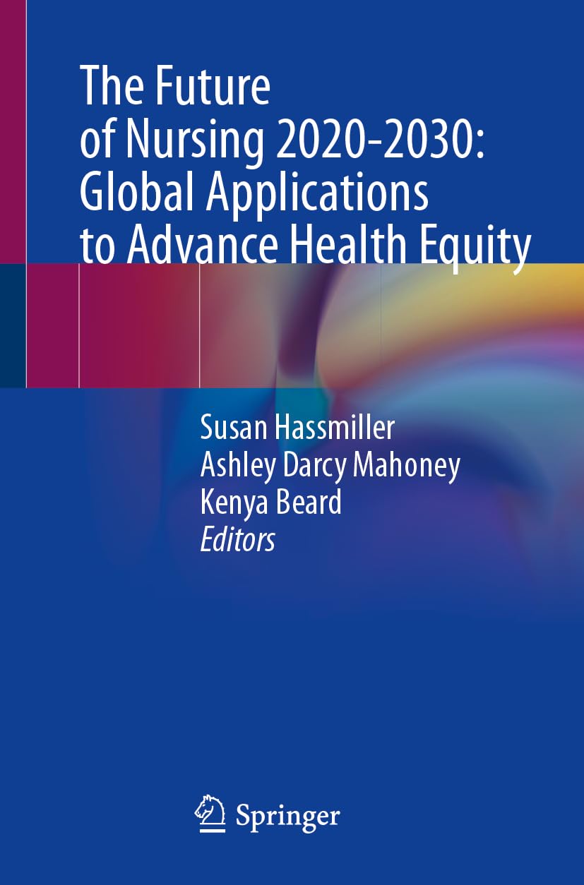 Amazon.com: The Future of Nursing 2020-2030: Global Applications to ...