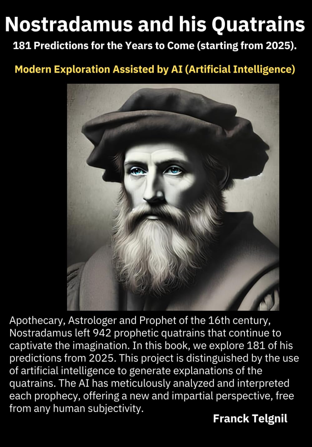 NOSTRADAMUS 181 Predictions for the Coming Years (from 2025).: Modern ...