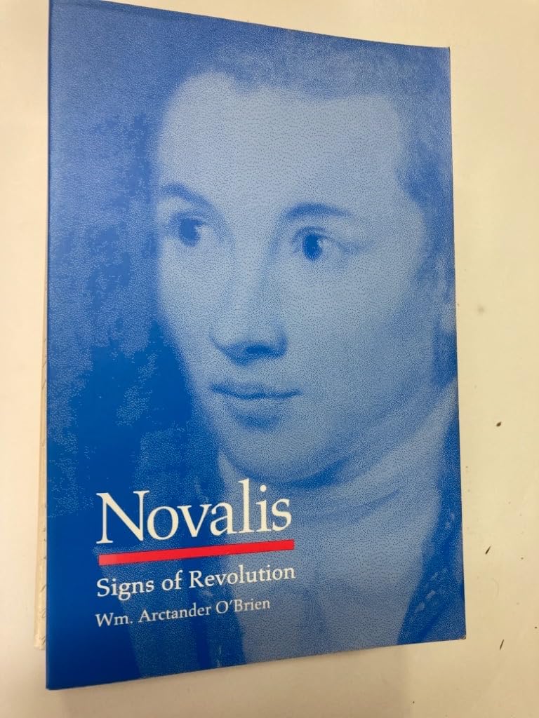 Novalis: Signs of Revolution (Post-Contemporary Interventions): William ...
