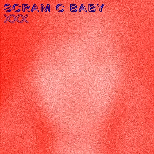 Play Xxx by Scram C Baby on Amazon Music