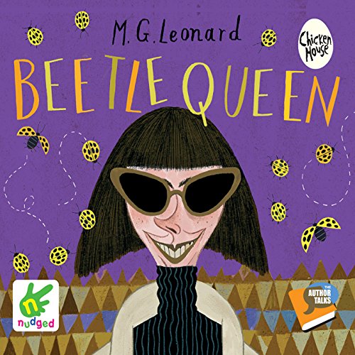 Beetle Queen: The Battle of the Beetles, Book 2 : M. G. Leonard, M. G ...