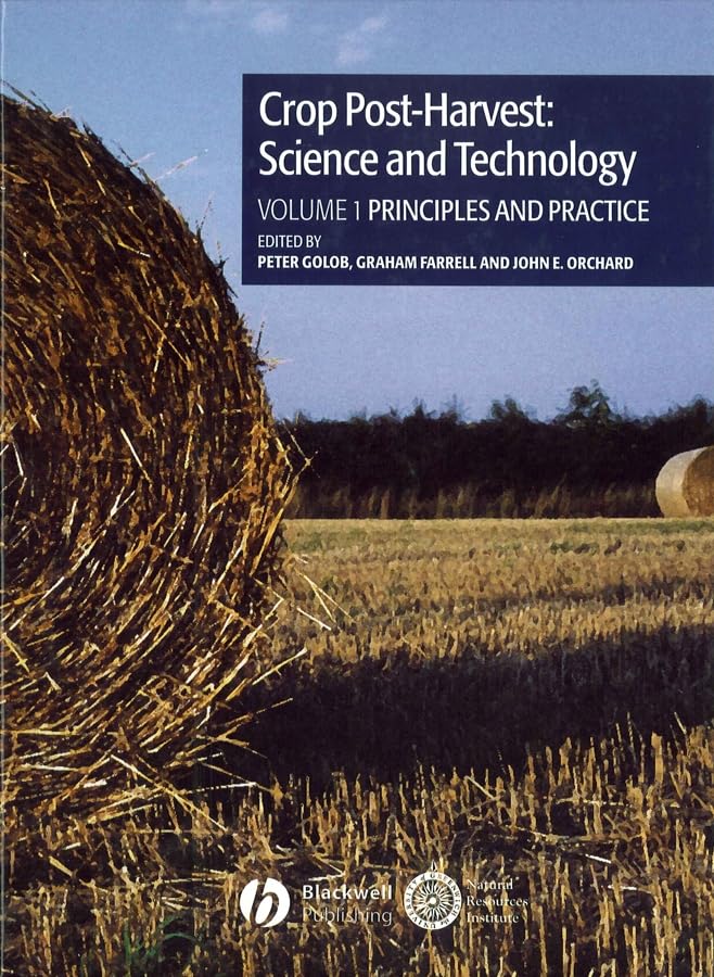 Crop Post-Harvest Handbook Volume 1: Principles and Practice ...