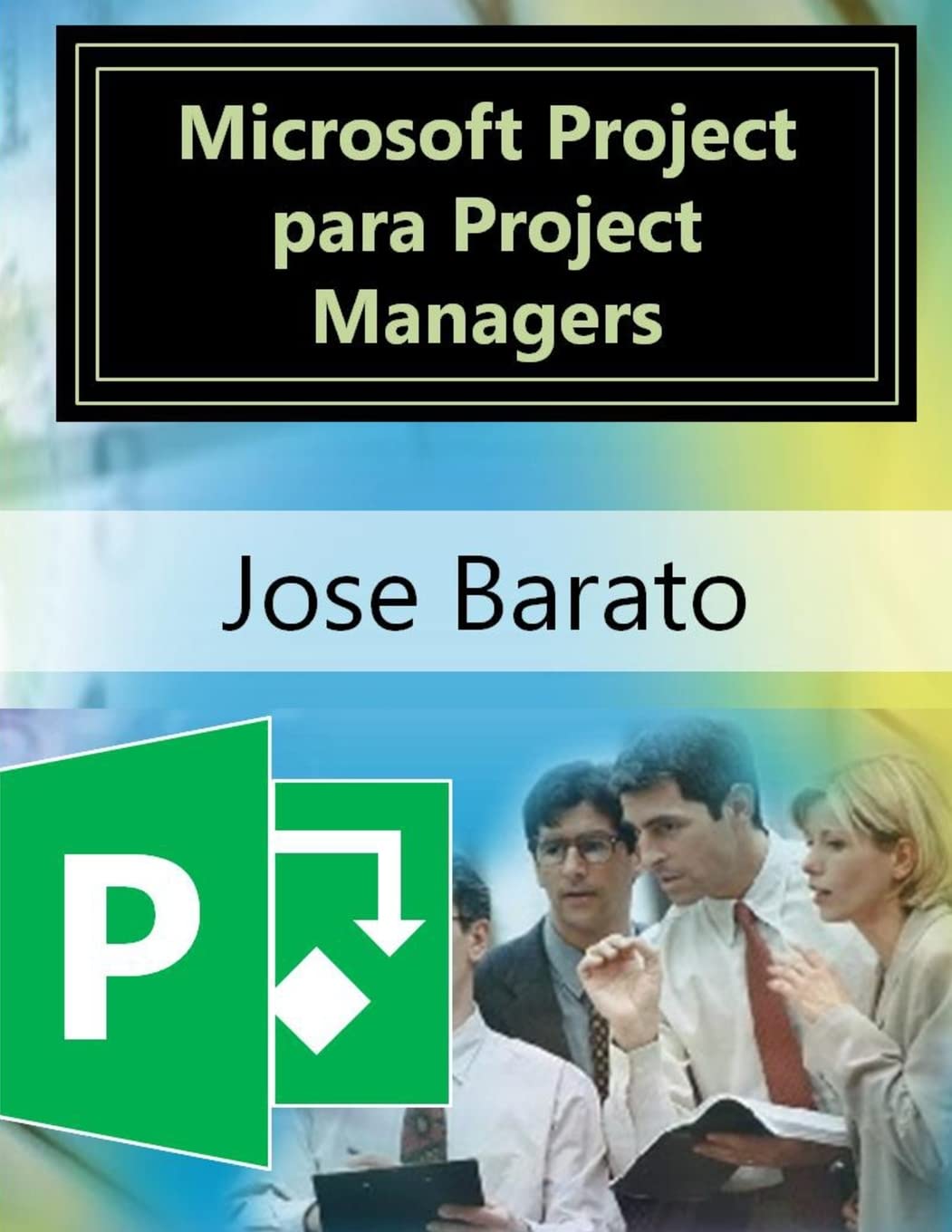 Microsoft Project para Project Managers: Microsoft Project en proyectos ...