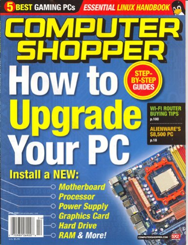 Computer Shopper, April 2008 Issue: Editors of COMPUTER SHOPPER ...