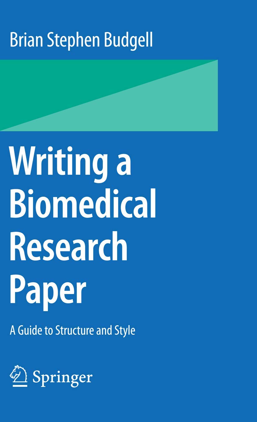 Writing a Biomedical Research Paper: A Guide to Structure and Style ...