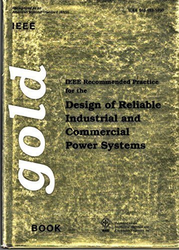 IEEE Recommended Practice for the Design of Reliable Industrial and ...