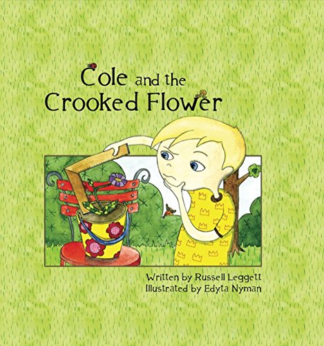 Cole & the Crooked Flower: 9780578098715: Amazon.com: Books