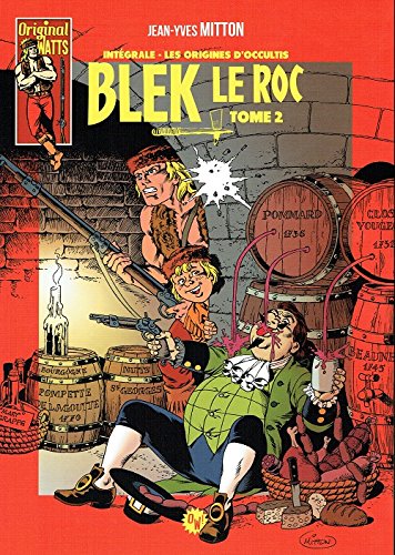 Blek le Roc (Original Watts) - tome 2 : Les origines d'Occultis ...
