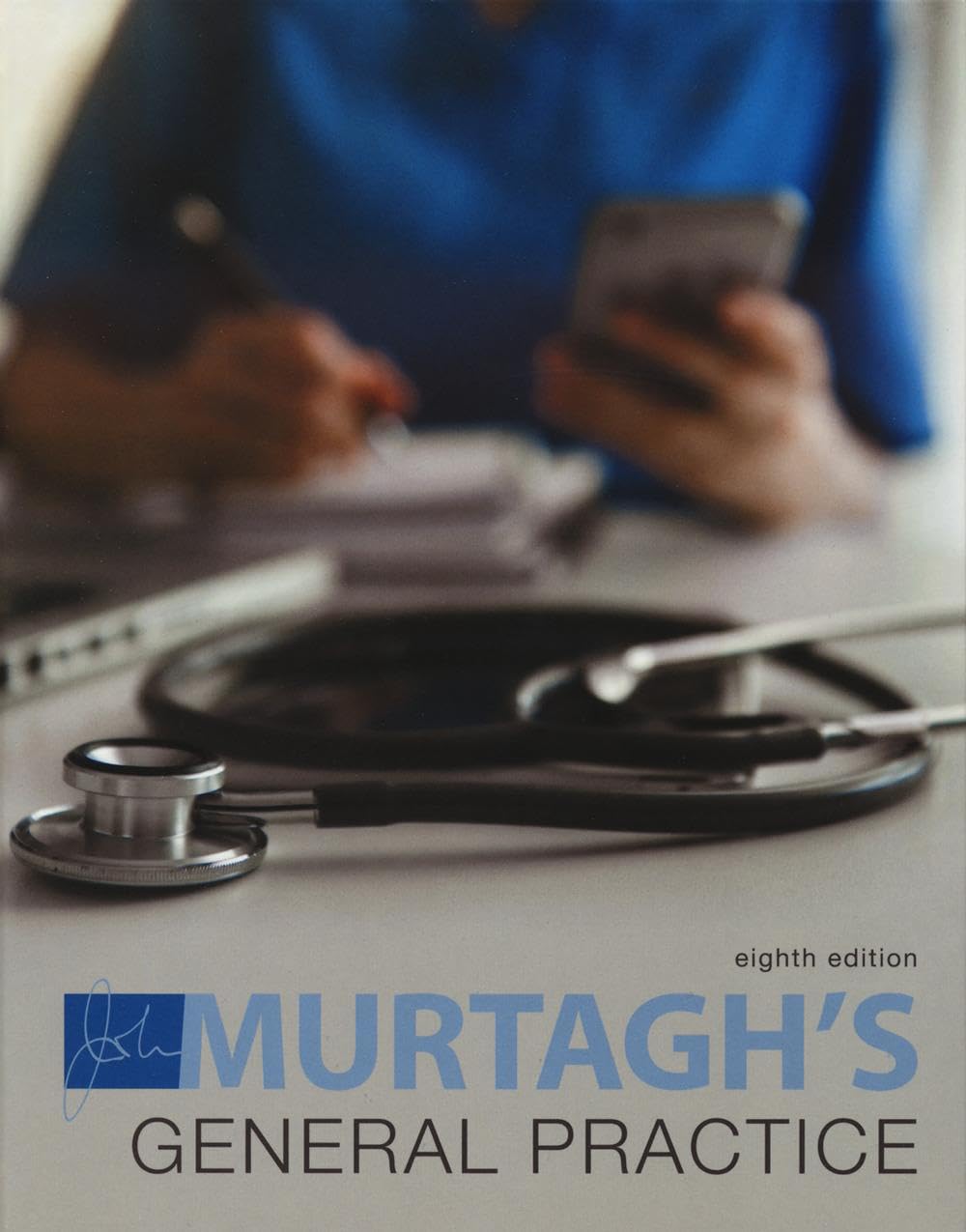 Murtagh General Practice, 8th Edition: 9781743768235: Medicine & Health ...