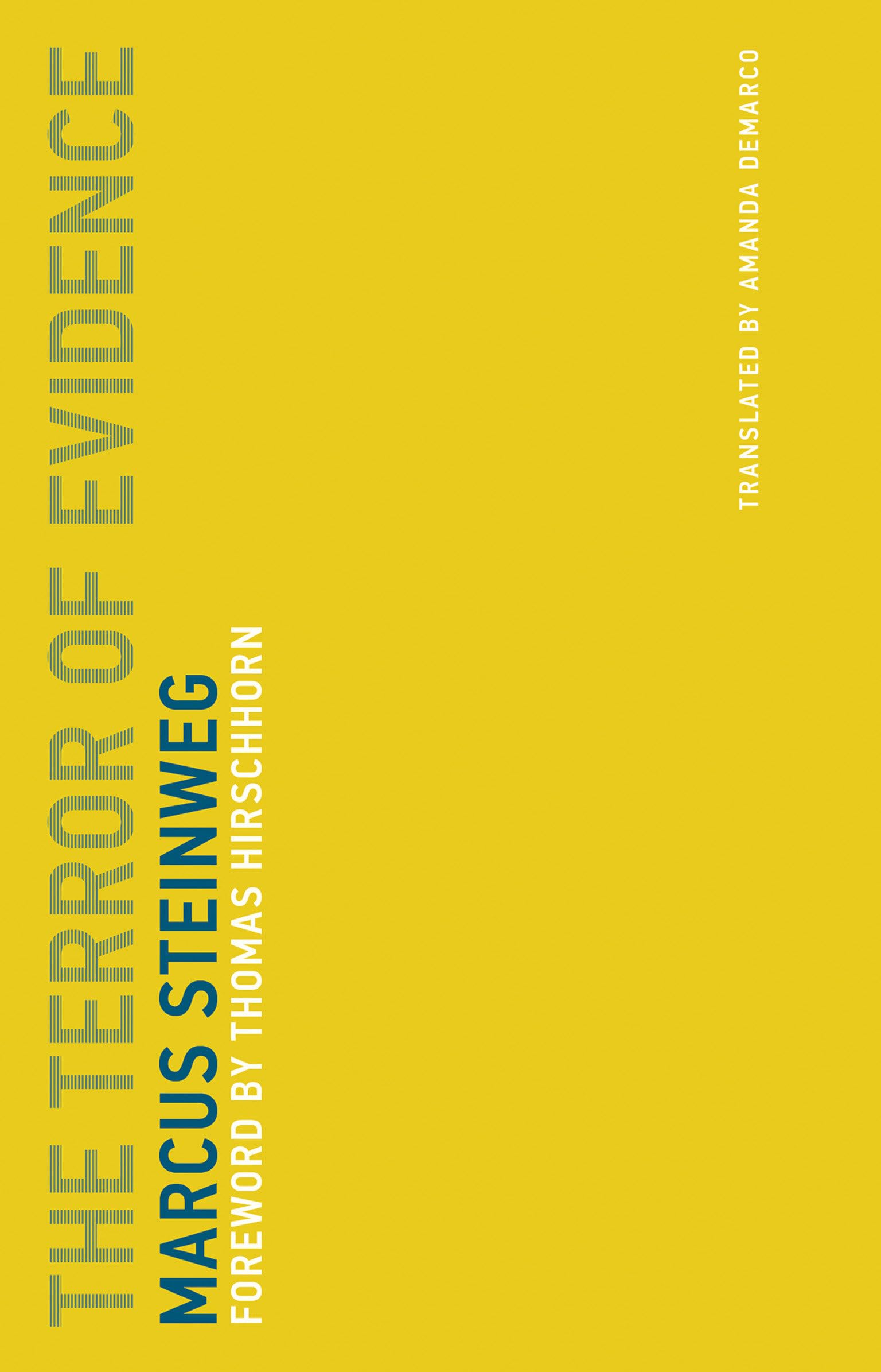 The Terror of Evidence (Untimely Meditations): Steinweg, Marcus ...