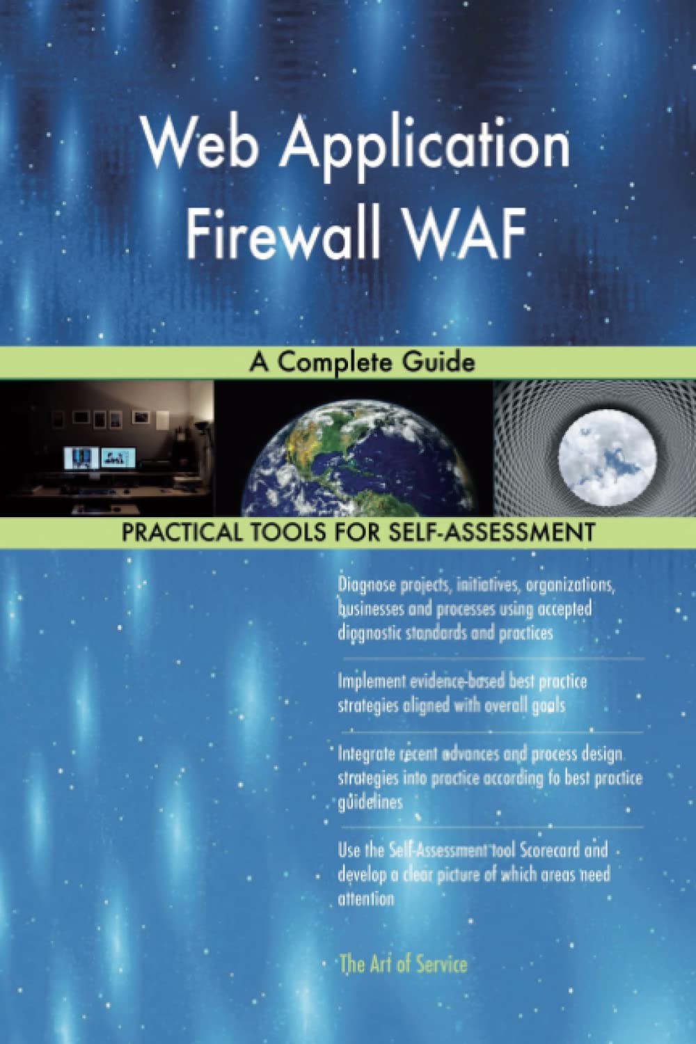 Web Application Firewall WAF A Complete Guide: Gerardus Blokdyk ...