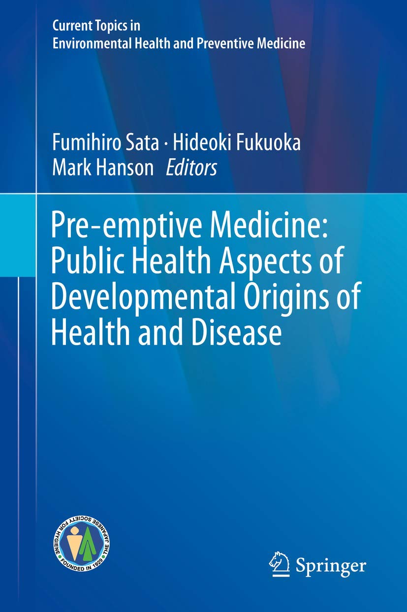 Pre-emptive Medicine: Public Health Aspects of Developmental Origins of ...